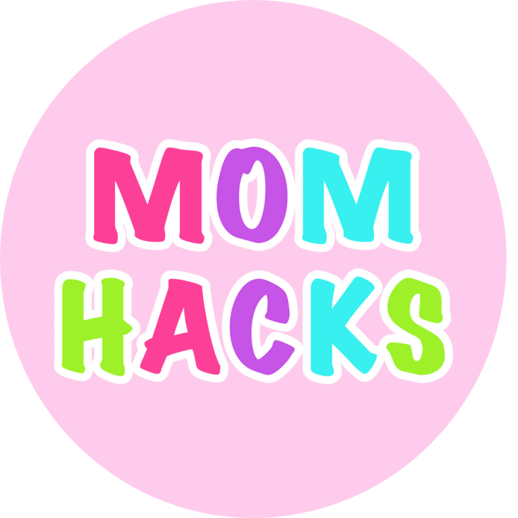 - Mom Hacks 101
