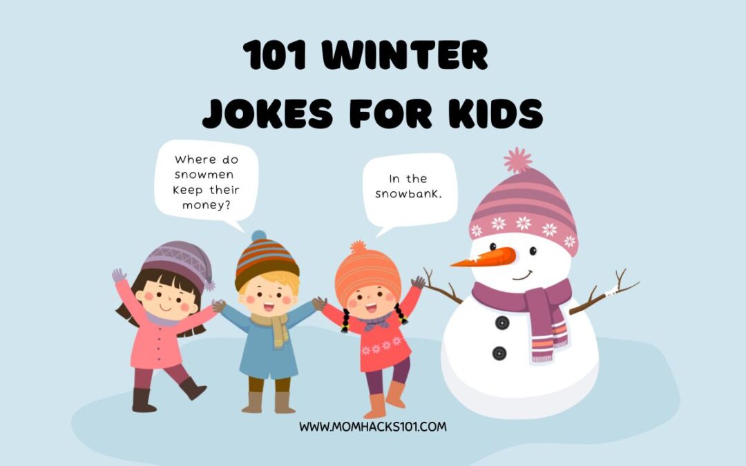101 Fun Winter Jokes For Kids: Snowman Jokes & Cold Weather Humor - Mom ...