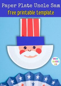 Paper Plate Uncle Sam Craft (FREE Template) - Mom Hacks 101
